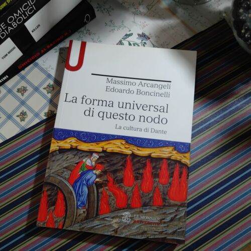 LA FORMA UNIVERSAL DI QUESTO NODO La Cultura Di Dante Le Monnier Libro ...